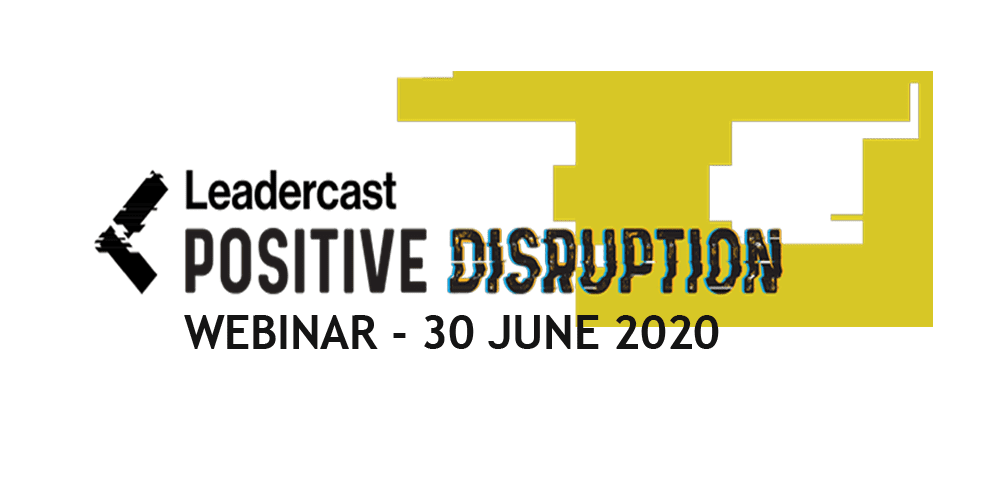 Leadercast webinar: Positive Disruption | The Planner