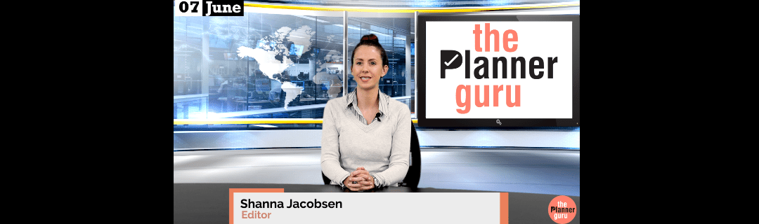 The Planner Guru Industry News Wrap | 07 June 2021 | The Planner